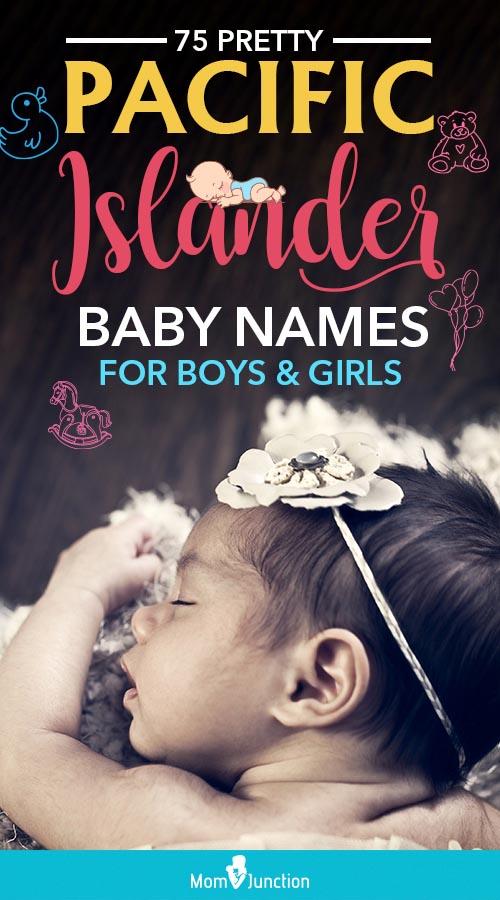 75 Pretty Pacific Islander Baby Names For Boys And Girls