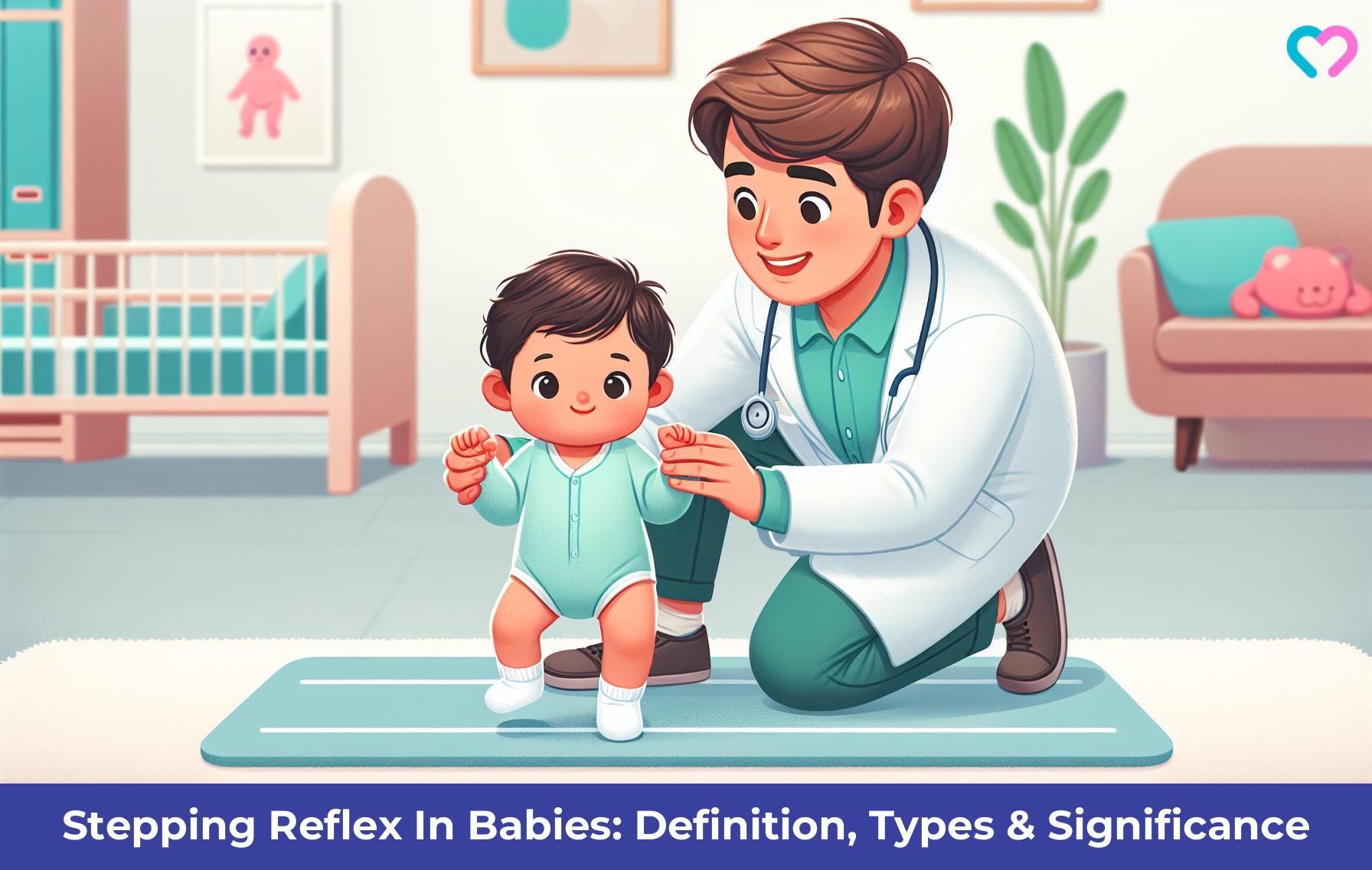 Stepping Reflex In Babies: Definition, Types & Significance | MomJunction