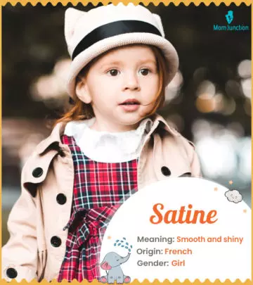 Satine Name Meaning, Origin, History, And Popularity | MomJunction