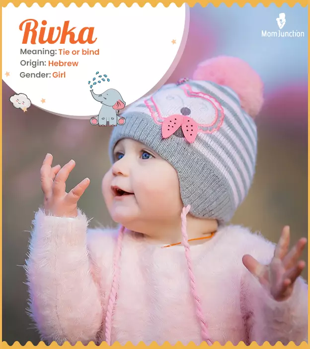 Rivka Meaning, Origin, History, And Popularity | MomJunction