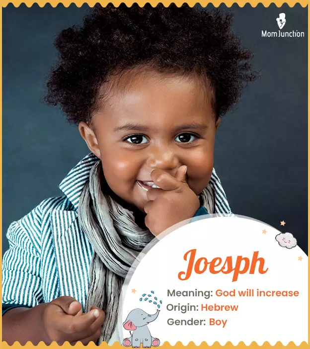 Joesph Name Meaning, Origin, History, And Popularity | MomJunction