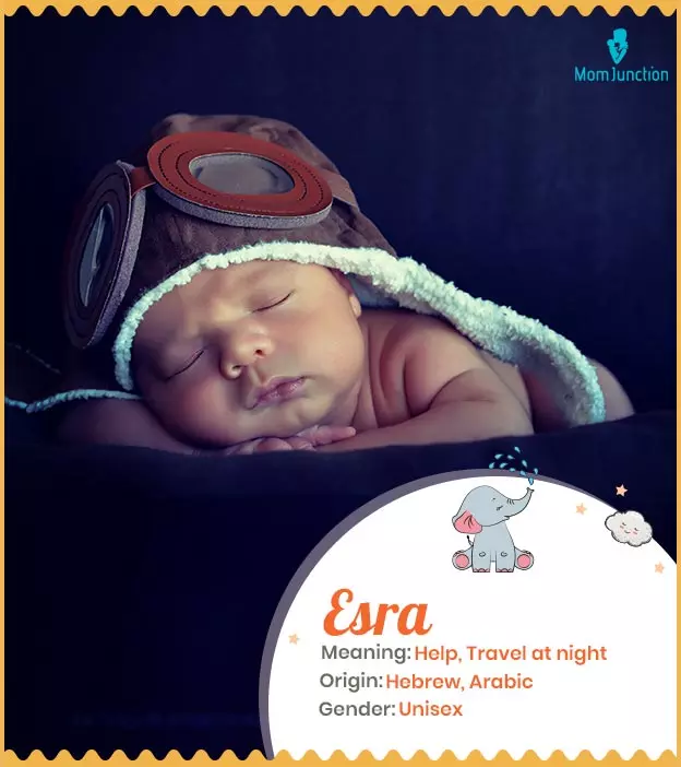 Esra Name Meaning, Origin, History, And Popularity | MomJunction