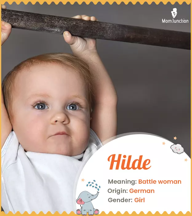 Hilde Name Meaning, Origin, History, And Popularity | MomJunction