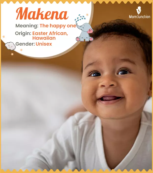 Makena Name Meaning, Origin, History, And Popularity | MomJunction