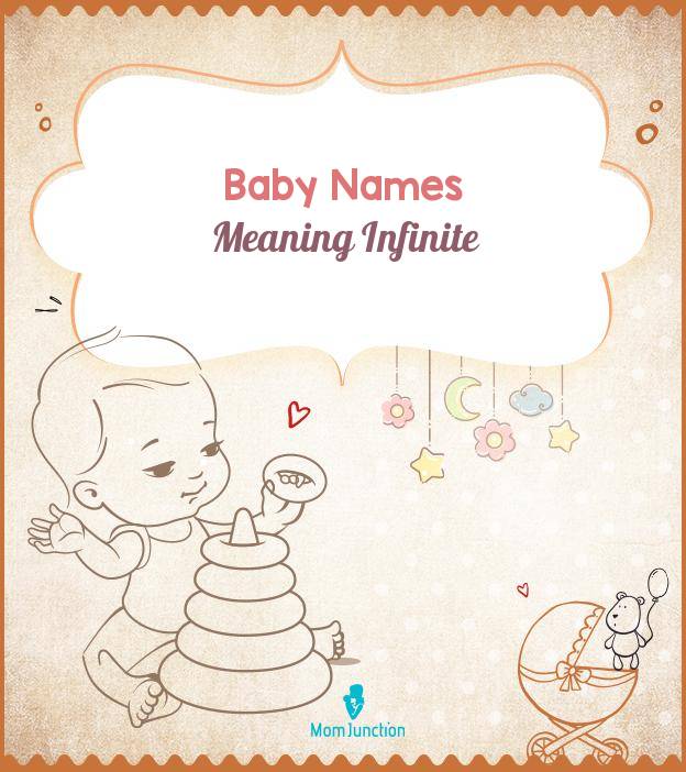 68 Baby Names Meaning Infinite