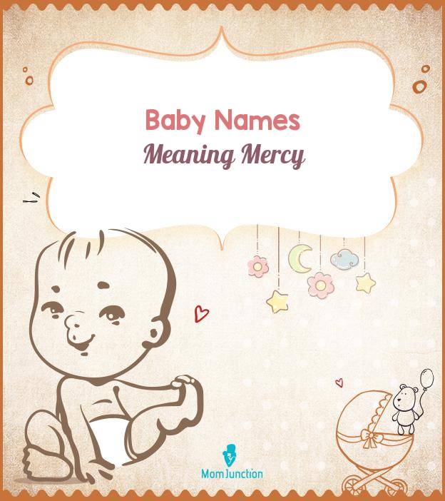 123 Baby Names Meaning Mercy