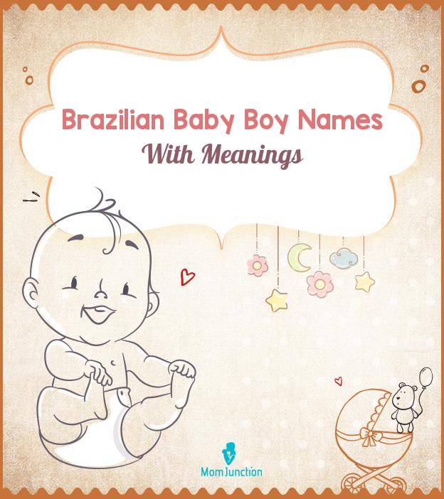 42 Brazilian Boy Names That Reflect Culture