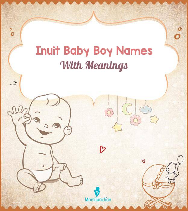 20 Inuit Boy Names That Their Traditions
