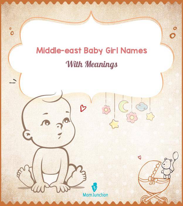 48 Middle East Girl Names Steeped In Tradition
