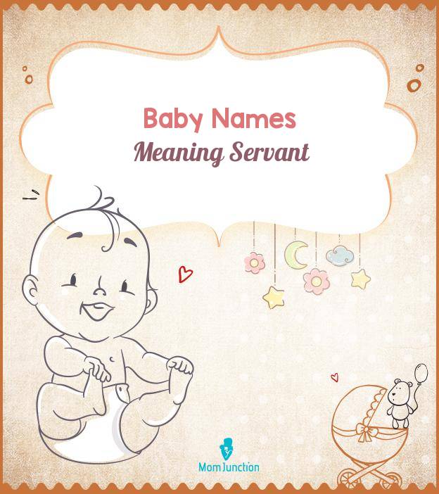 527 Names That Mean Servant