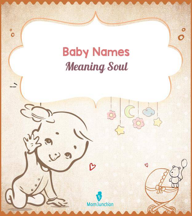 252 Names That Mean Soul