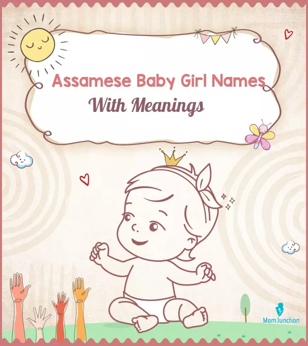 44 Cute Assamese Baby Girl Names With Meanings | Momjunction | MomJunction
