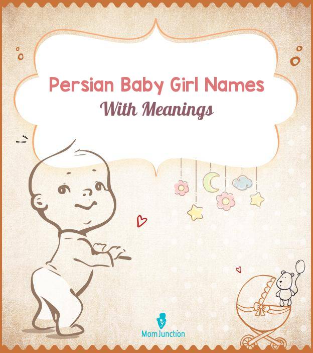 454 Persian Girl Names Worthy Of A Princess