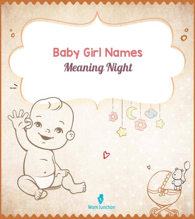 198 Soulful Girl Names Meaning Night