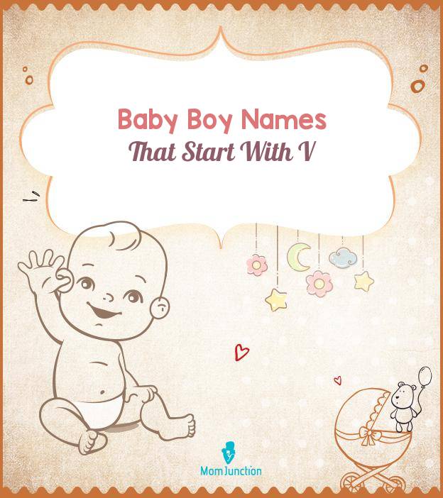 344 Vibrant Boy Names That Start With V