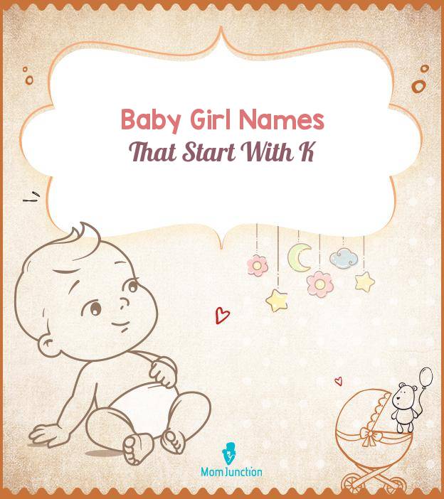 1914 Vibrant Girl Names That Start With K