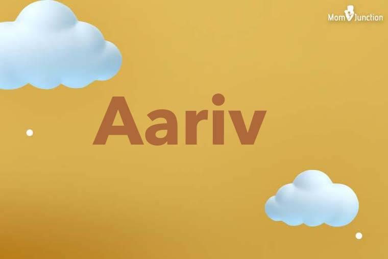Aariv Baby Name: Meaning, Origin, Popularity