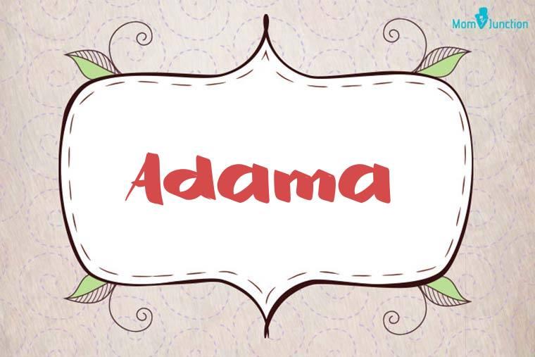 Adama Baby Name: Meaning, Origin, Popularity