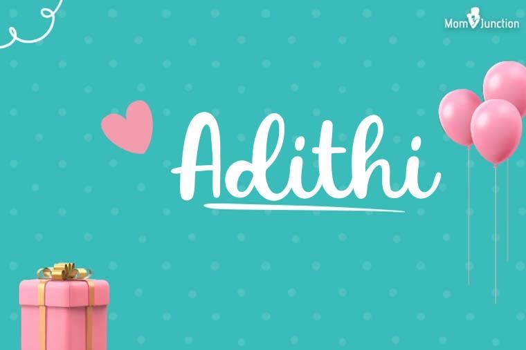 Adithi Baby Name: Meaning, Origin, Popularity
