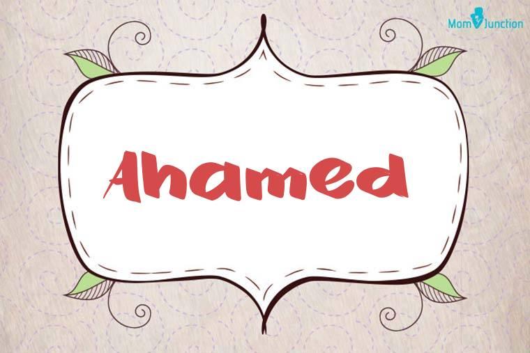 Ahamed: Complete Guide To Pronunciation, Popularity & Nicknames Baby ...