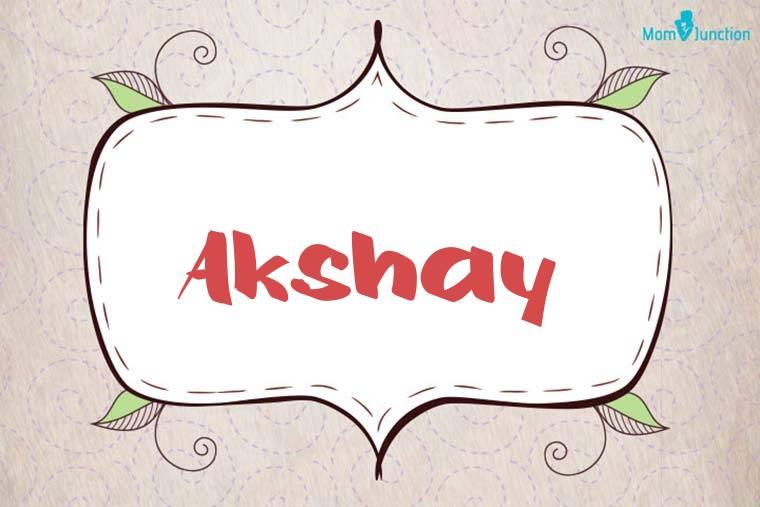 Akshay Baby Name: Meaning, Origin, Popularity