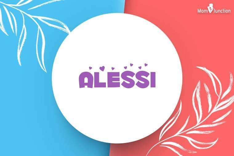 Alessi Baby Name: Meaning, Origin, Popularity