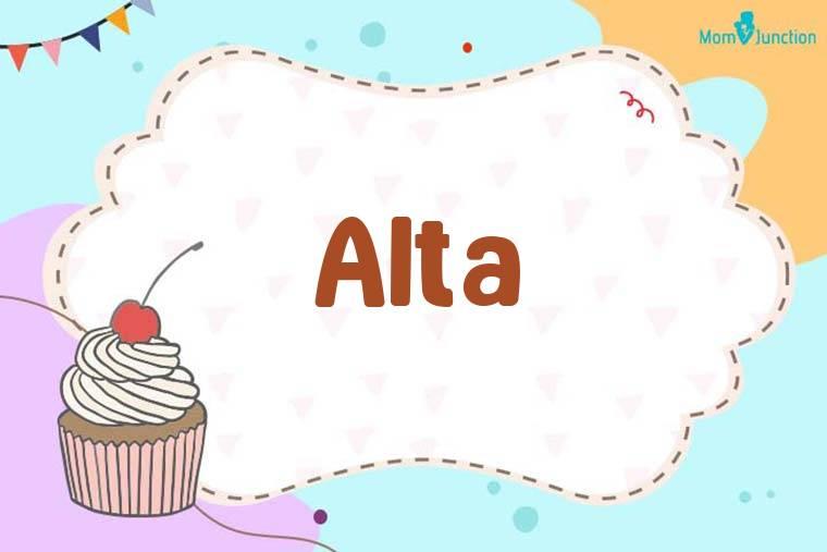 Alta Name Meaning, Origin, And History: Comprehensive Guide
