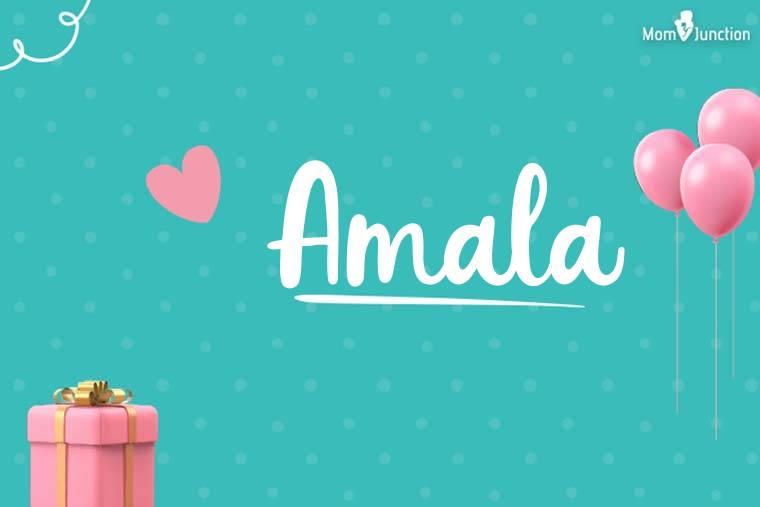 Amala Baby Name: Meaning, Origin, Popularity
