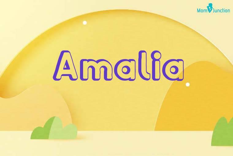 Amalia Name, Origin, Meaning, And History