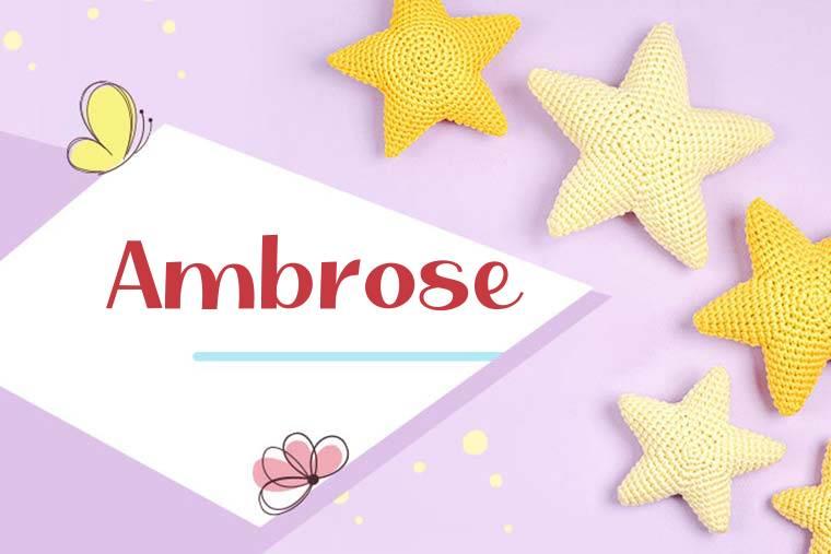 Ambrose Name Meaning, Origin, History And Popularity