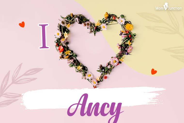 Ancy Baby Name: Meaning, Origin, Popularity
