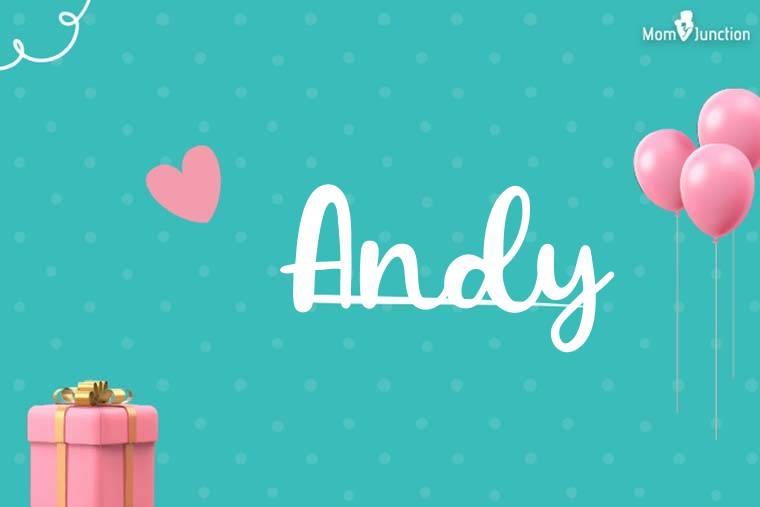 Andy Name Meaning And Origin: A Complete Guide