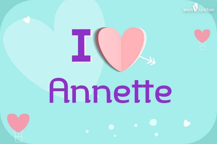 Annette Name Meaning, Origin, History, And Popularity