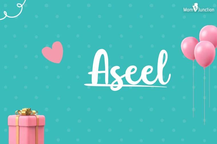 Aseel Baby Name: Meaning, Origin, Popularity