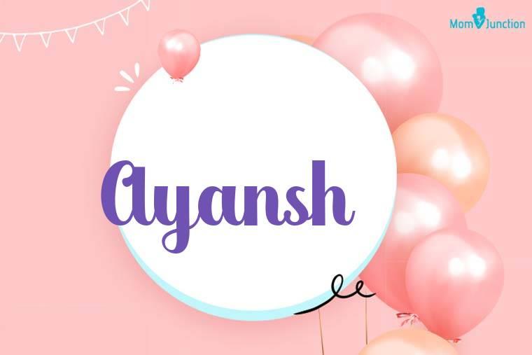 Ayansh Name, Meaning, Origin, History, And Popularity