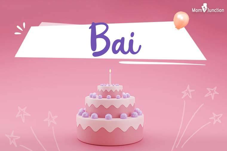 Origin, Meaning & Other Facts About Baby Name Bai Name Meaning: Origins ...