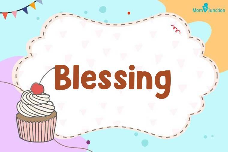 Origin, Meaning & Other Facts About Baby Name Blessing Baby Name ...