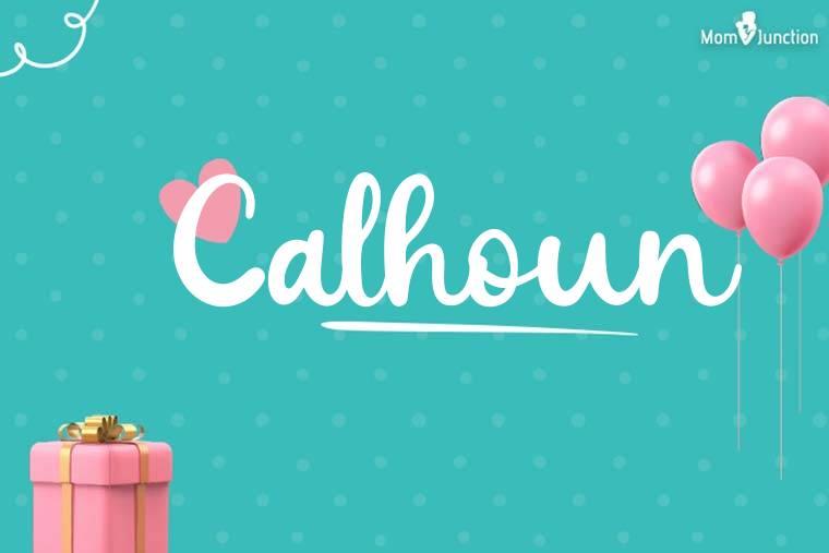 Calhoun: Meaning, Origin, Popularity