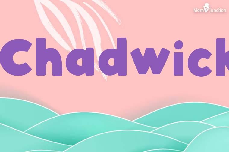 Chadwick Name Meaning And Origin: Complete Guide: Meaning, Origin ...