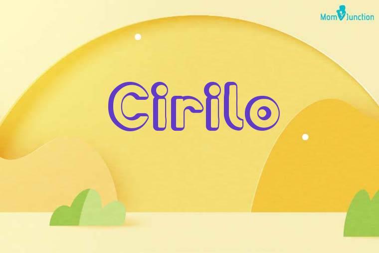 Cirilo Meaning, Origin, History, And Popularity