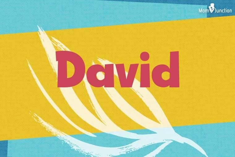 David Name Meaning, Origin, History, And Popularity