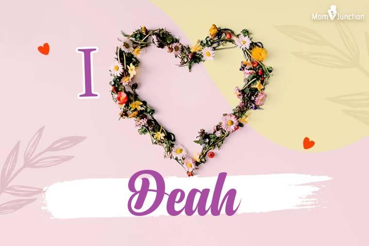 Explore Deah: Meaning, Origin & Popularity