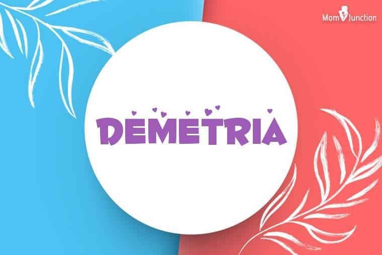 Explore Demetria: Meaning, Origin & Popularity