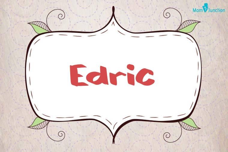 Edric Name Meaning, Origin, History, And Popularity