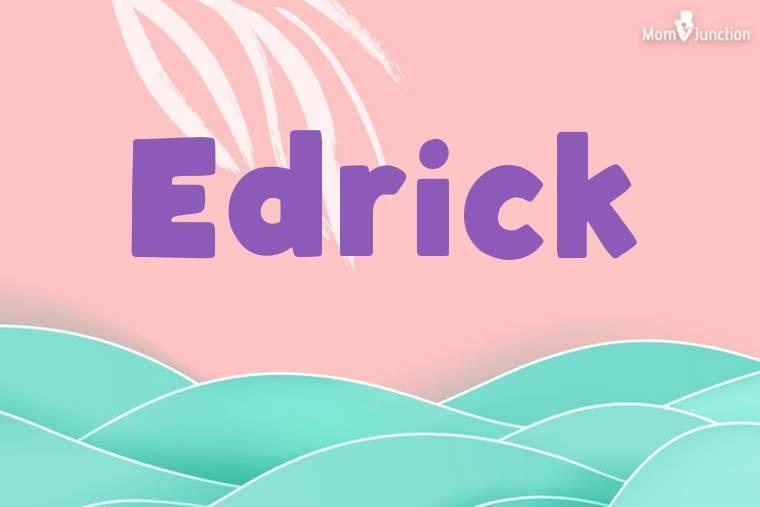 Explore Edrick Name Meaning, Origin & Popularity: A Comprehensive Guide ...
