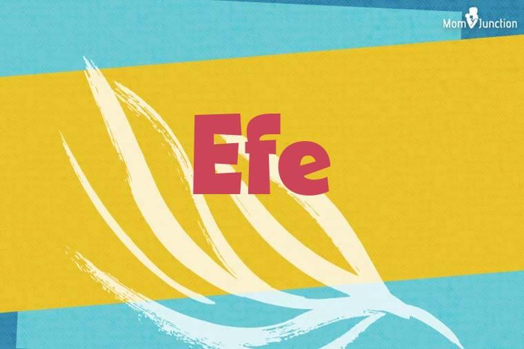 Explore Efe Name Meaning And Origin: Pronunciation, Popularity & More ...