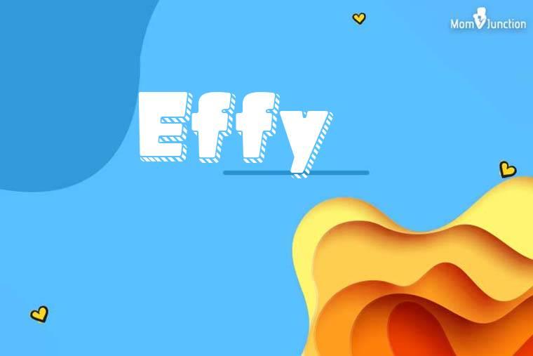 Explore Effy Name Meaning And History: A Comprehensive Guide: Meaning, Origin & Popularity