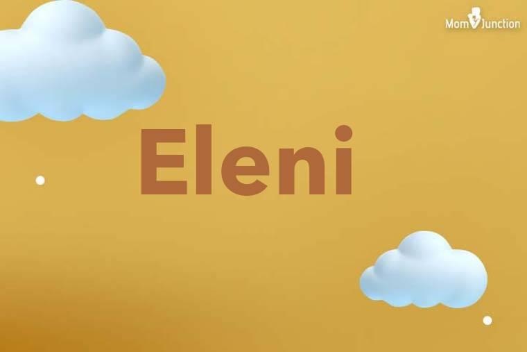Eleni Name Meaning, Origin, History, And Popularity