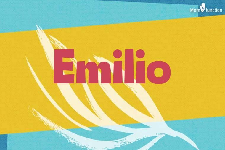 Emilio Name Meaning, Origin, History, And Popularity
