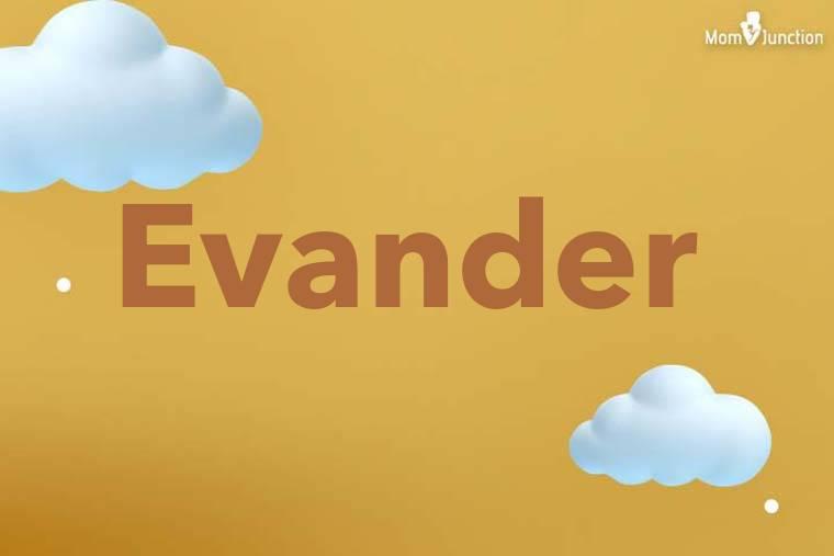 Evander Name, Meaning, Origin, History, And Popularity